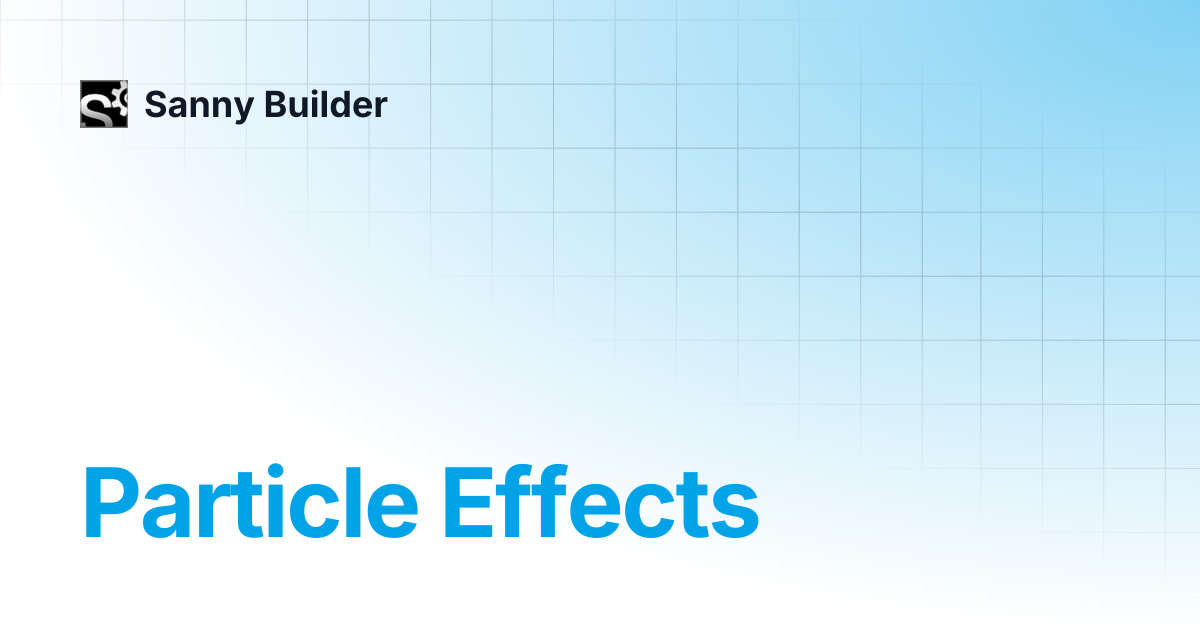 Particle Effects | Sanny Builder
