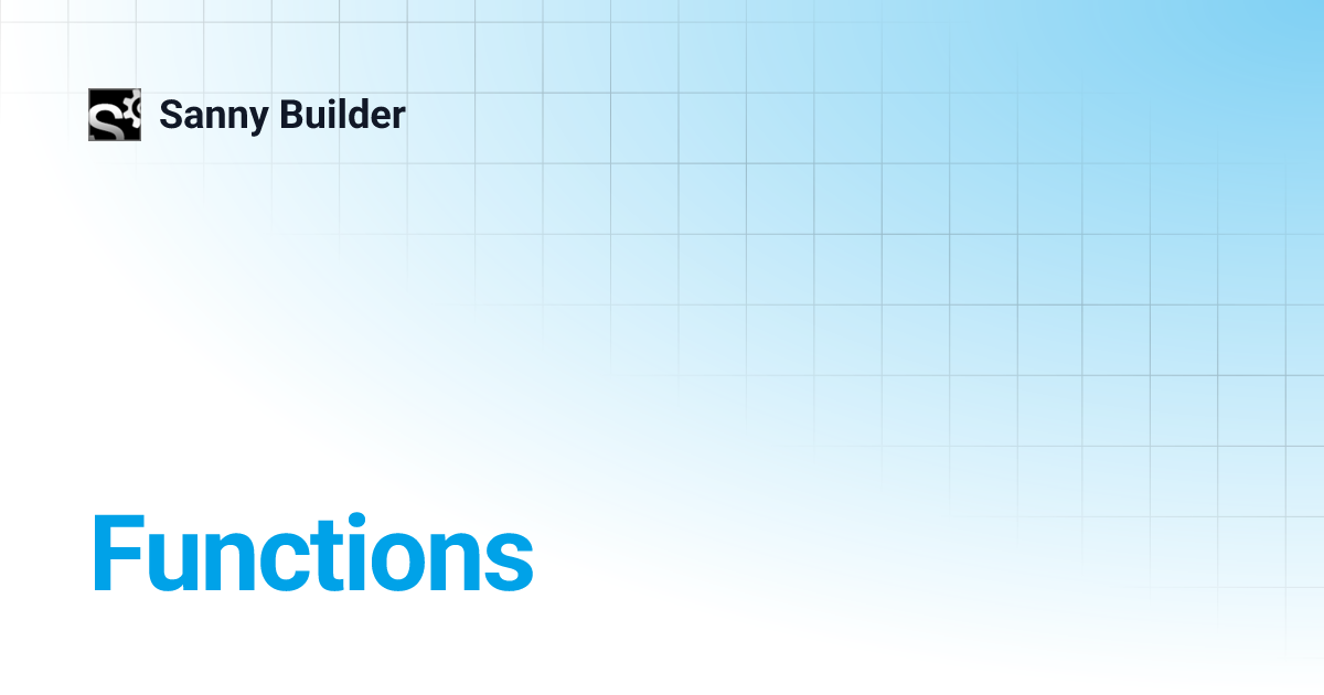 Functions | Sanny Builder